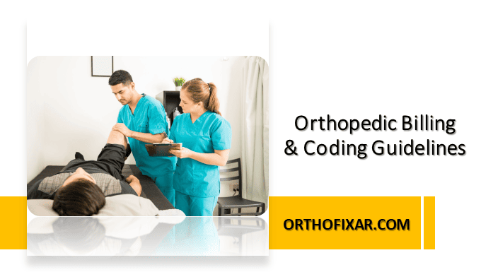 Orthopedic Billing And Coding Guidelines | OrthoFixar