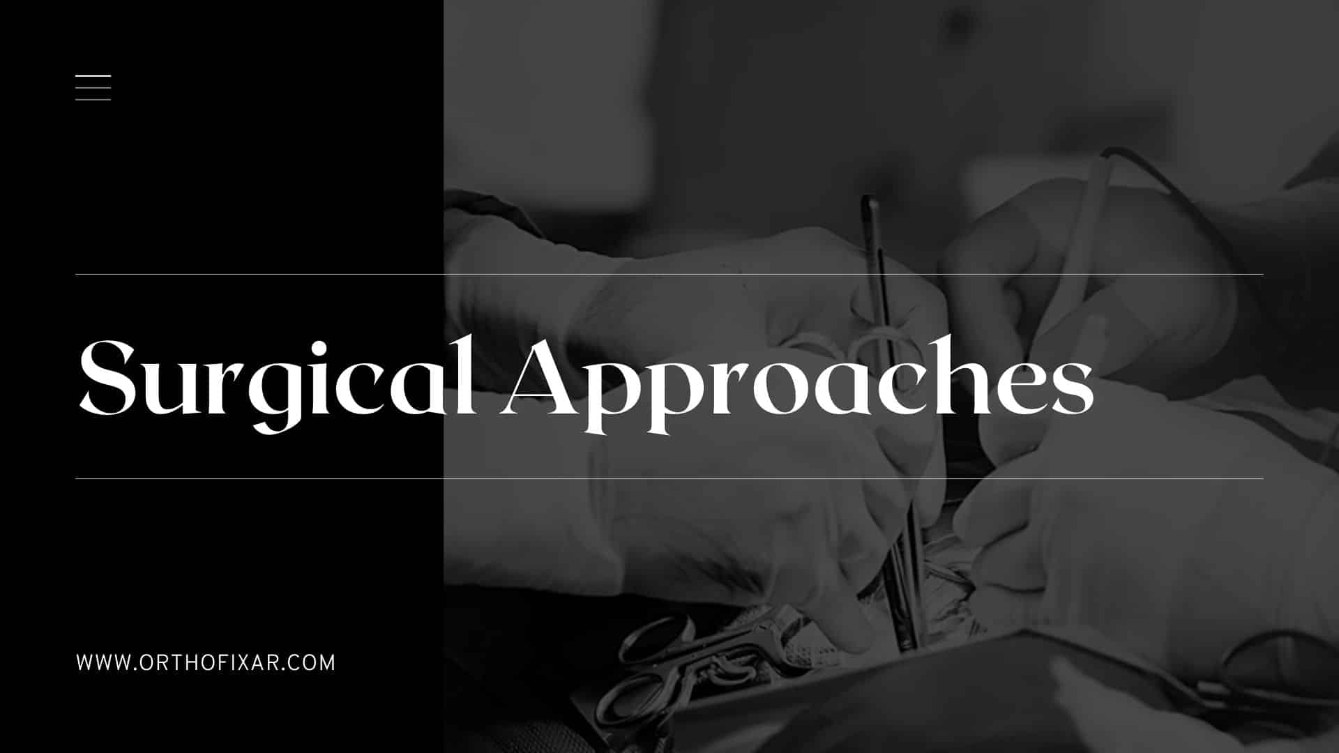 Surgical Approaches | OrthoFixar 2025